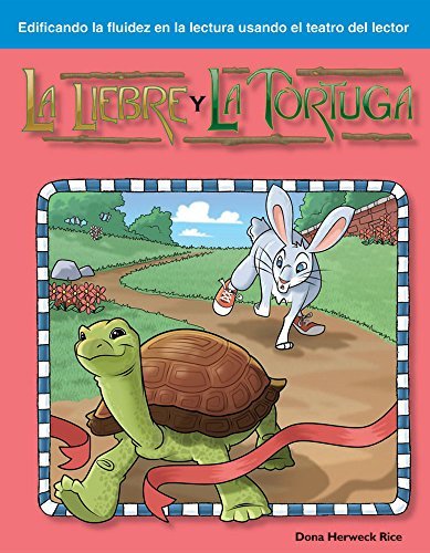 La liebre y la tortuga (The Tortoise and the Hare) (Building Fluency ...