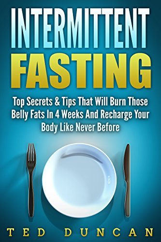 Intermittent Fasting: Top Secrets & Tips That Will Have You Lose Belly ...
