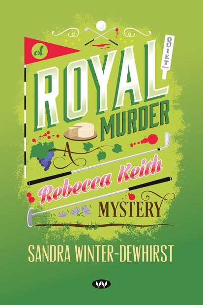 A Royal Murder (Rebecca Keith Mystery, #2) by Sandra Winter-Dewhirst ...