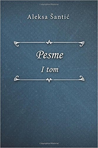 Pesme I by Aleksa Šantić | Goodreads