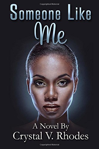 Someone Like Me (Stillwaters Series) by Crystal V. Rhodes | Goodreads