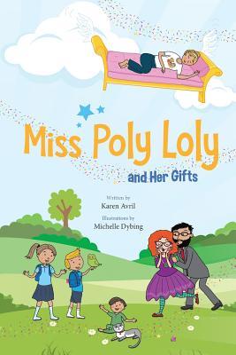 Miss Poly Loly and Her Gifts: Bed Time Fun and Easy Story for Children ...