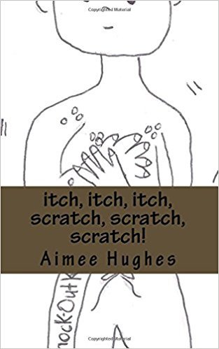 itch, itch, itch, scratch, scratch, scratch by Aimee Hughes | Goodreads