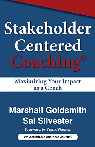 Stakeholder Centered Coaching: Maximizing Your Impact as a Coach by ...
