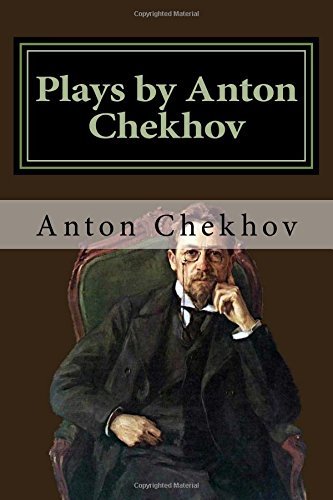 Plays by Anton Chekhov: On the High Road, The Proposal, The Wedding ...