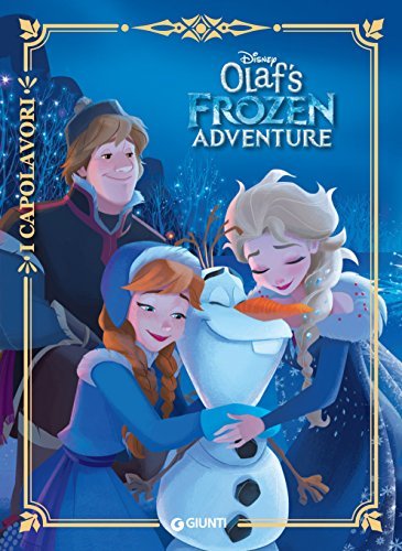 Olaf's Frozen Adventure: le avventure di Olaf. I Capolavori by Walt ...