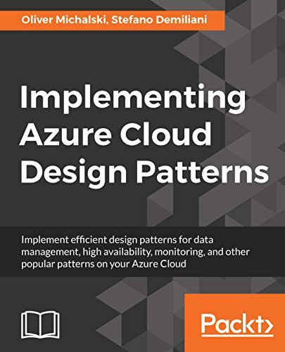 Implementing Azure Cloud Design Patterns: Implement efficient design ...