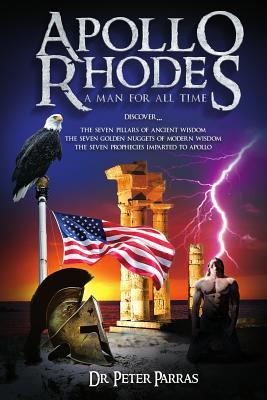 Apollo Rhodes: A Man For All Time by Dr Peter Parras | Goodreads