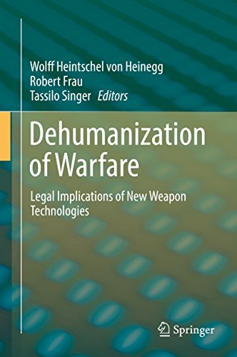 Dehumanization of Warfare: Legal Implications of New Weapon ...