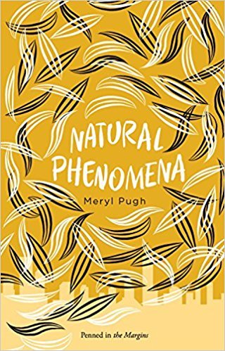 Natural Phenomena by Meryl Pugh | Goodreads
