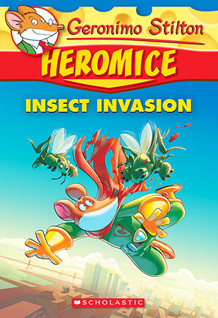 Insect Invasion (Heromice, #9) by Geronimo Stilton | Goodreads