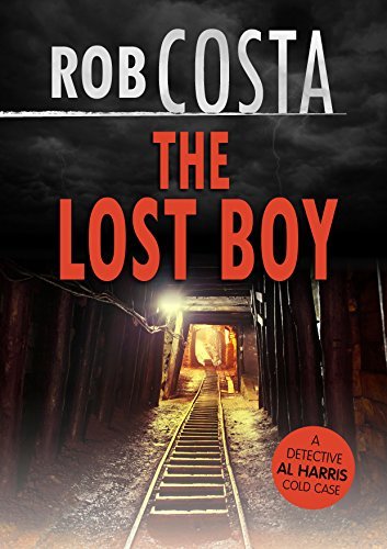 The Lost Boy (A Detective Al Harris Cold Case Book 6) by Rob Costa ...