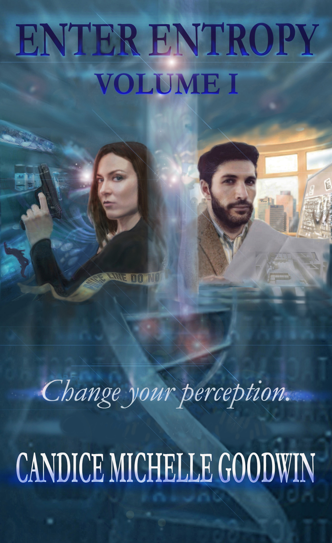 Enter Entropy (Volume One) by Candice Michelle Goodwin | Goodreads