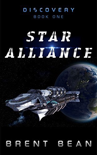 Star Alliance (Discovery Book One) by Brent Bean | Goodreads