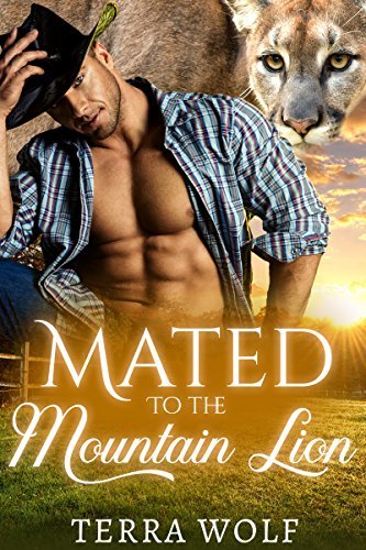 Mated To The Mountain Lion by Terra Wolf | Goodreads