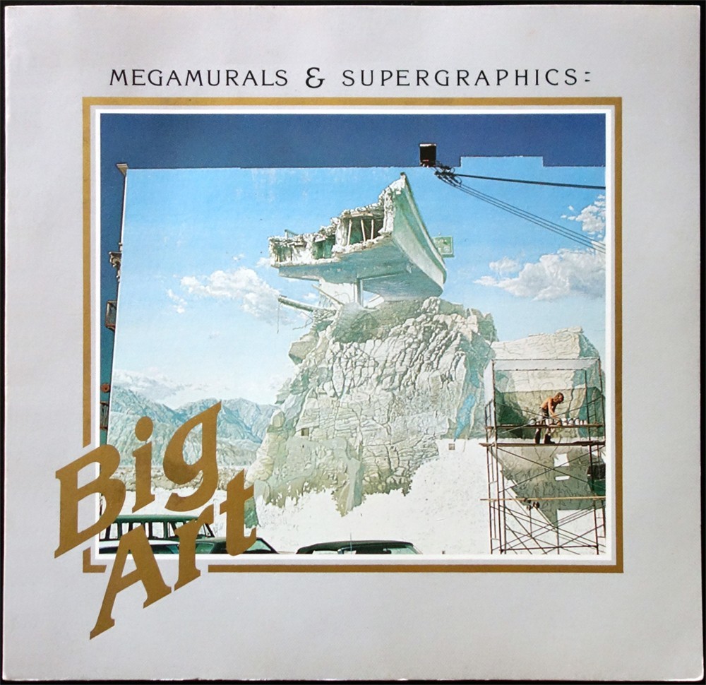 Big Art: Megamurals & Supergraphics by David (editor); Smith ...