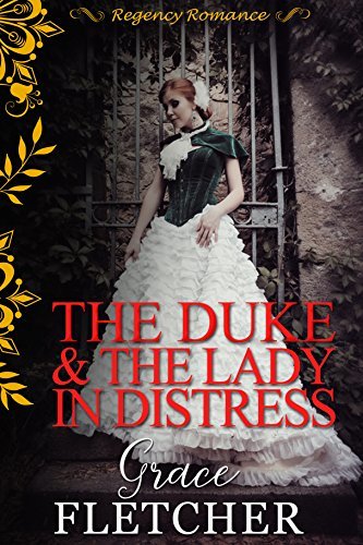 The Duke & The Lady In Distress by Grace Fletcher | Goodreads