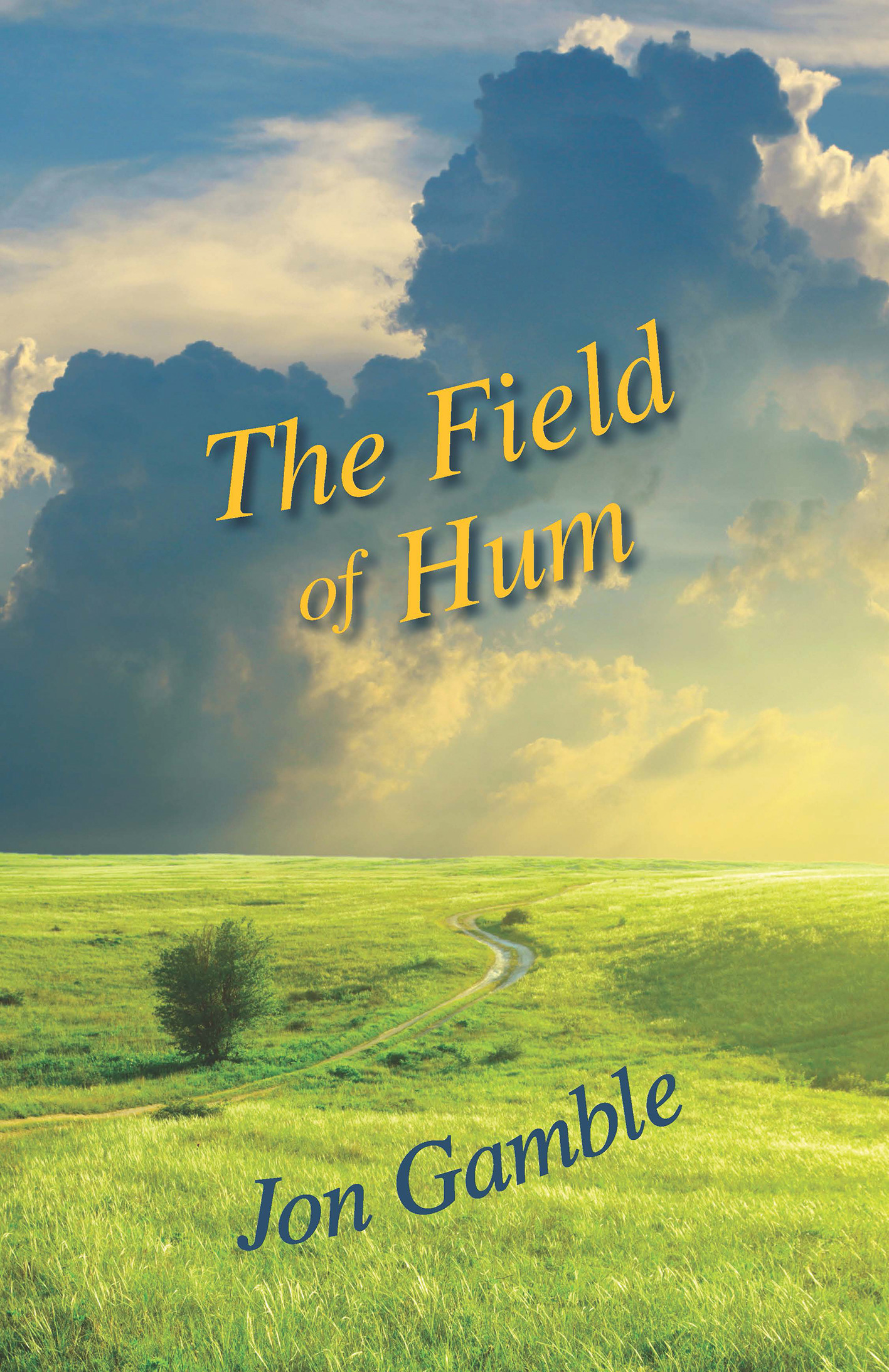 The Field of Hum by Jon Gamble | Goodreads