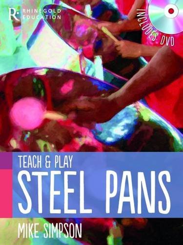 Teach and Play Steel Pans by Mike Simpson | Goodreads
