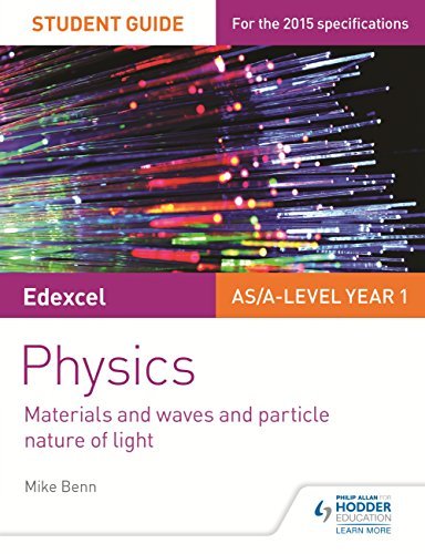 Edexcel AS/A Level Physics Student Guide: Topics 4 and 5 by Mike Benn ...