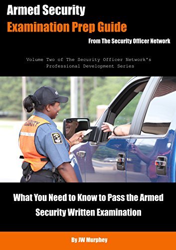 Armed Security Examination Prep Guide: What You Need to Know to Pass ...