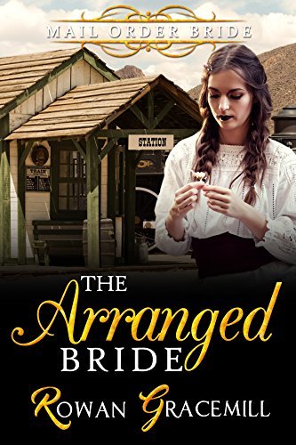 The Arranged Bride by Rowan Gracemill | Goodreads