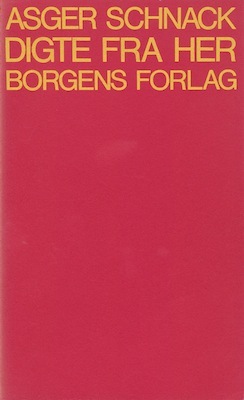Digte fra her by Asger Schnack | Goodreads
