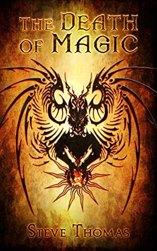 The Death of Magic by Steve Thomas | Goodreads