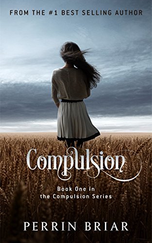Compulsion by Perrin Briar | Goodreads