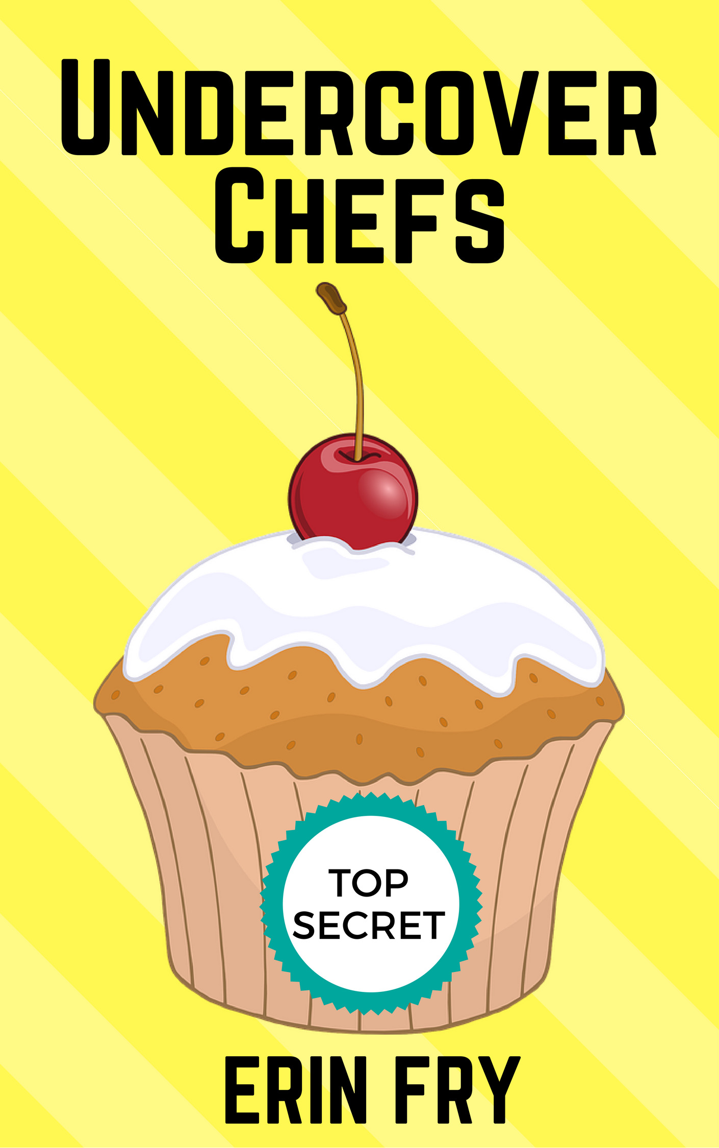 Undercover Chefs by Erin Fry | Goodreads