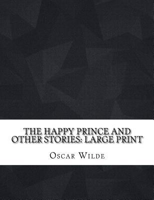 The Happy Prince and Other Stories by Oscar Wilde | Goodreads