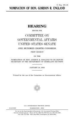 Nomination of Hon. Gordon R. England by U.S. Congress | Goodreads