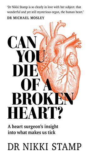 Can You Die of a Broken Heart?: A heart surgeon's insight into what ...