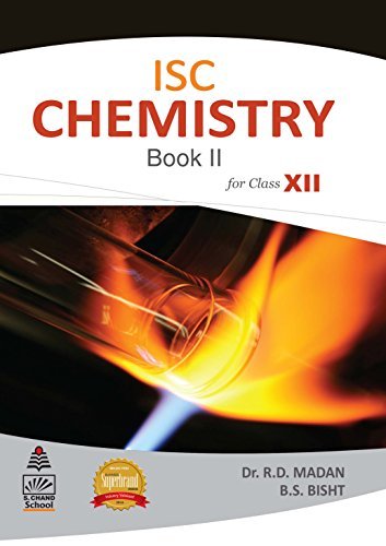 ISC Chemistry Book II for Class XII by R.D. Madan | Goodreads