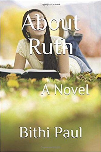 About Ruth: A Novel by Bithi Paul | Goodreads