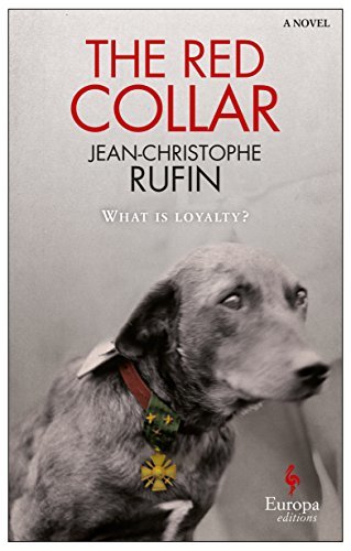 The Red Collar: A Novel by Jean-Christophe Rufin | Goodreads
