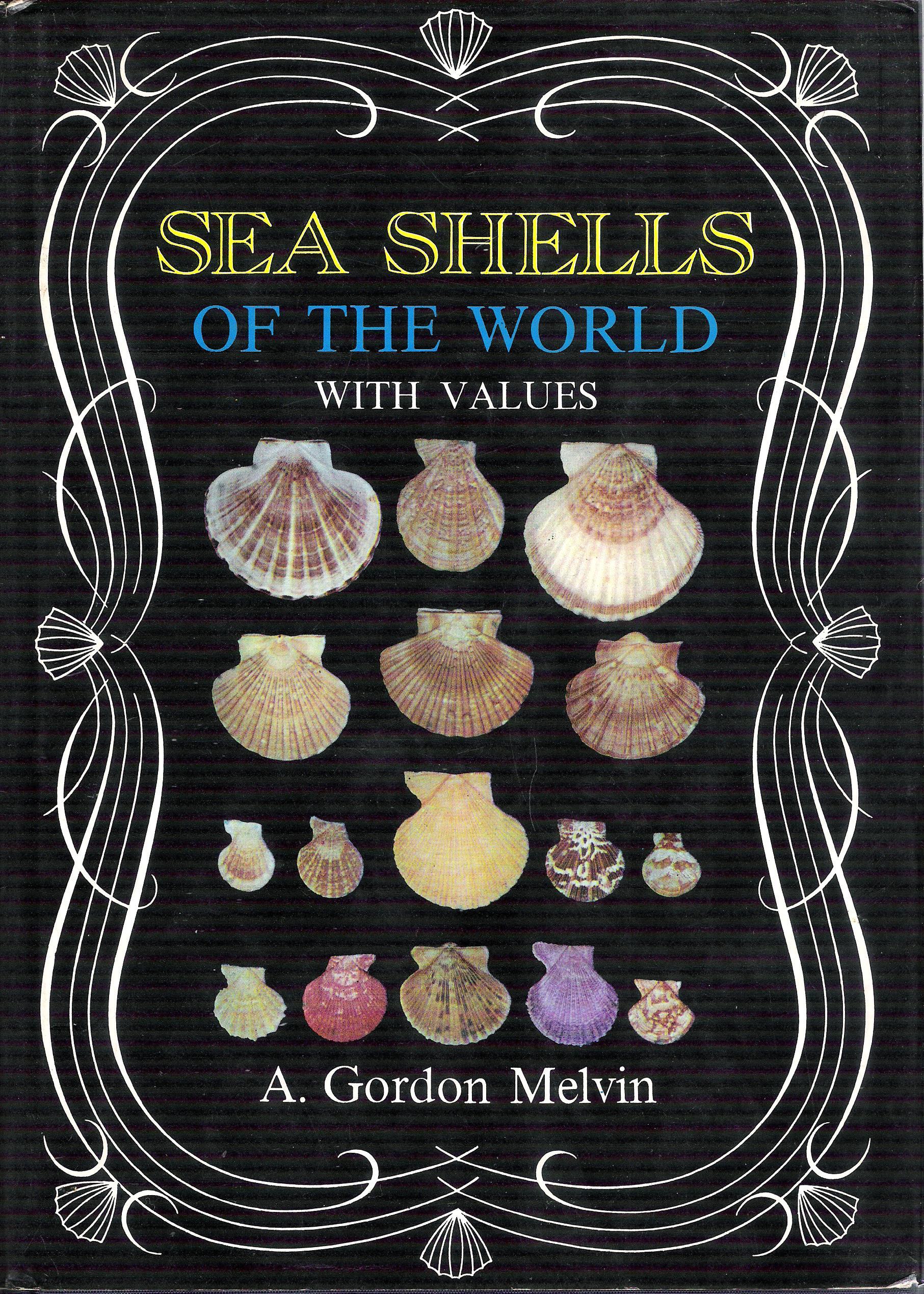 Sea Shells of the World With Values by A. Gordon Melvin | Goodreads