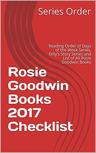Rosie Goodwin Books 2017 Checklist: Reading Order of Days of the Week ...