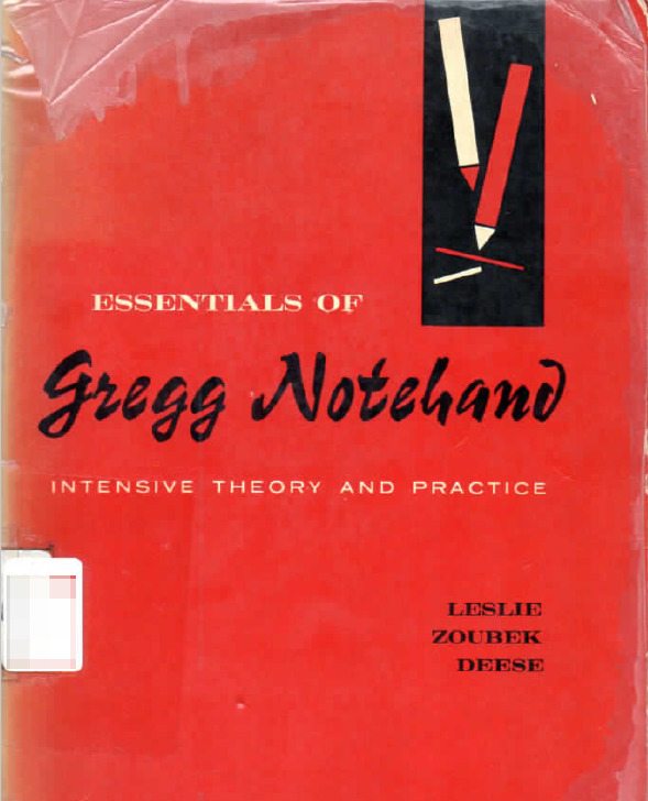 Essentials of Gregg Notehand: Intensive Theory & Practice by Louis A ...