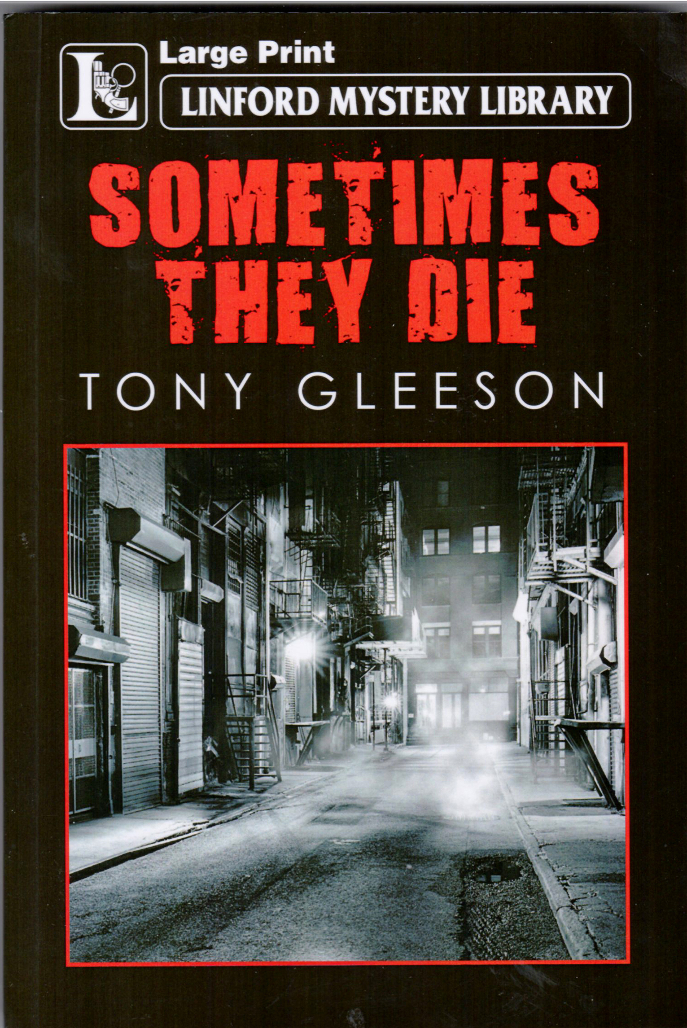 Sometimes They Die by Tony Gleeson | Goodreads