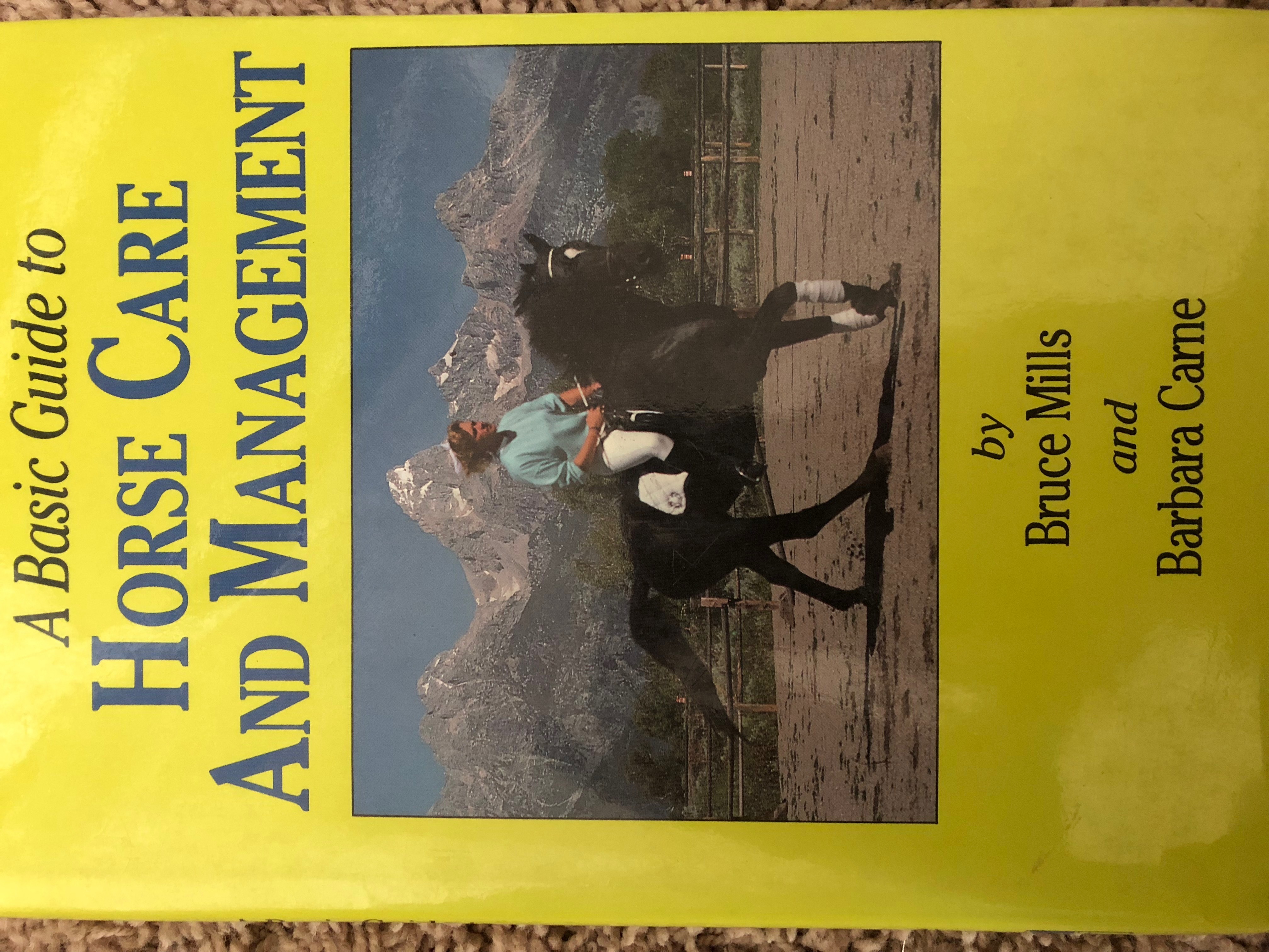 A Basic Guide to Horse Care and Management by Bruce Mills | Goodreads