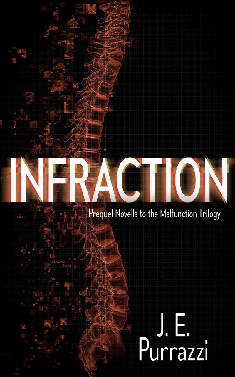 Infraction (Malfunction Trilogy #0.5) by J.E. Purrazzi | Goodreads