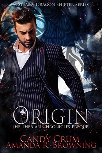 Origin (The Therian Chronicles Prequel) by Candy Crum | Goodreads