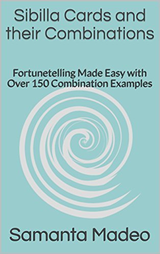 Sibilla Cards and their Combinations: Fortunetelling Made Easy with ...