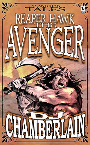 Reaper Hawk the Avenger (Lysandrian Tales) by DJ Chamberlain | Goodreads