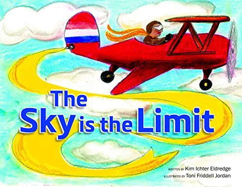 The Sky is the Limit by Kimberly Ichter Eldredge | Goodreads