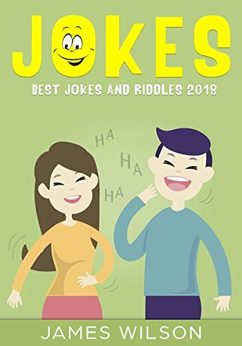 Jokes : Best Jokes and Riddles 2018 (2 Books in 1) by James Wilson ...