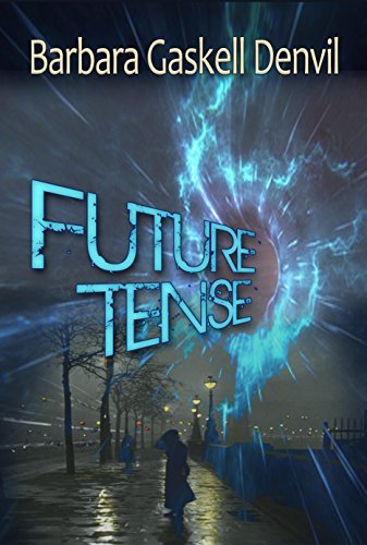 Future Tense by Barbara Gaskell Denvil | Goodreads