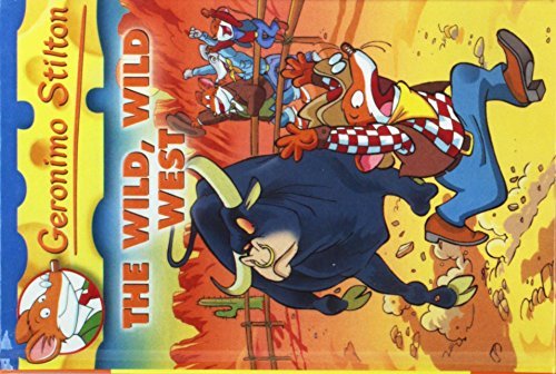 The Wild, Wild West (Geronimo Stilton) by Geronimo Stilton | Goodreads