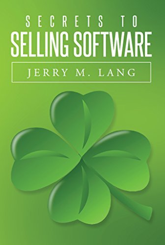 Secrets To Selling Software by Jerry Lang | Goodreads